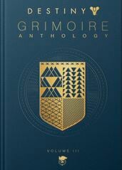Destiny Grimoire Anthology - Destinypedia, the Destiny wiki